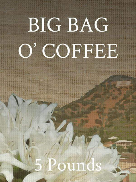 Big Bag o' Coffee – Old Bisbee Roasters